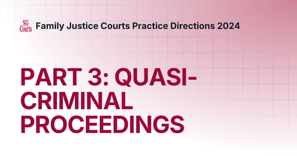 PART 3: QUASI-CRIMINAL PROCEEDINGS | Family Justice Courts Practice ...